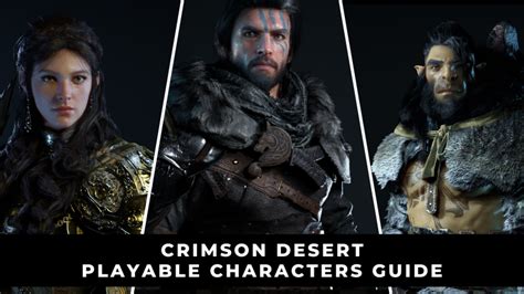 Crimson Desert Playable Characters Guide Kliff Damiane And Oongka