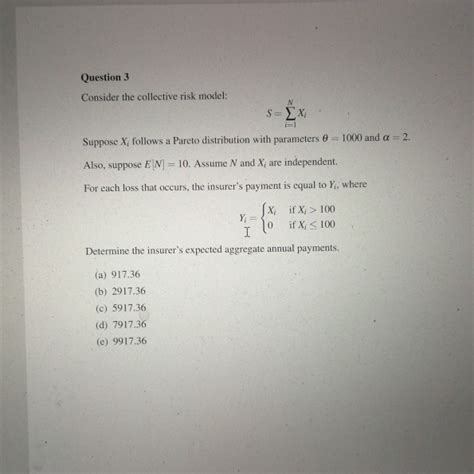 Solved Question 3 Consider The Collective Risk Model S X
