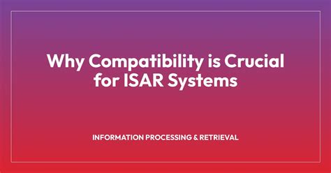 Why Compatibility Is Crucial For Isar Systems Lis Library And Information Science Academy