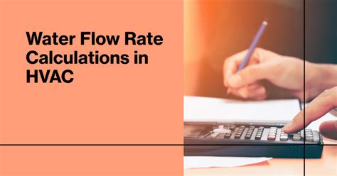 Water Flow Rate Calculations In HVAC
