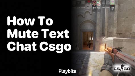 How To Mute Text Chat In CSGO Playbite