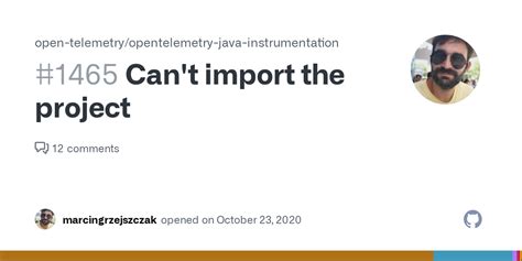 Cant Import The Project · Issue 1465 · Open Telemetryopentelemetry Java Instrumentation · Github