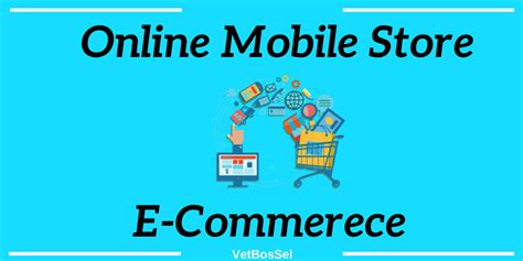 Online Mobile Shopping Project Php Mysql Vetbossel