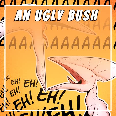 An Ugly Bush Bc Stag Comics