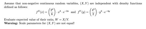 solved assume that non negative continuous random variables