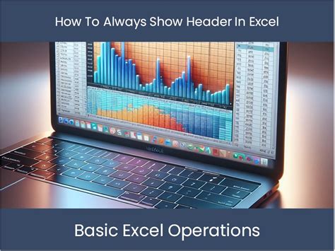 Excel Tutorial How To Always Show Header In Excel