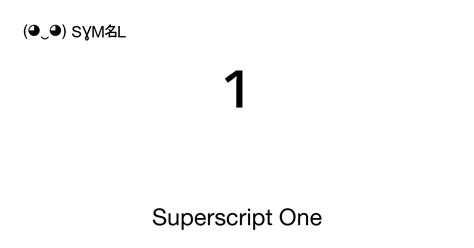¹ Superscript One Symbol Meaning Copy And Paste Unicode Character