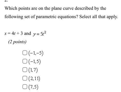 Which Points Are On The Plane Curve Described By The Following Set Of