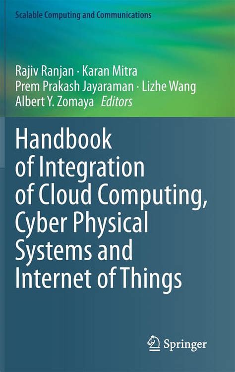 scalable computing and communications handbook of integration of cloud computing cyber physical