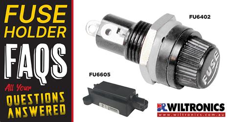 Fuse Holders FAQs All Your Questions Answered Wiltronics