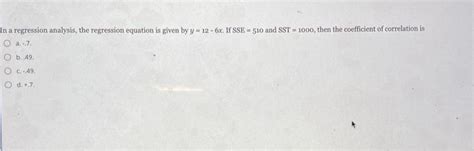 solved in a regression analysis the regression equation is
