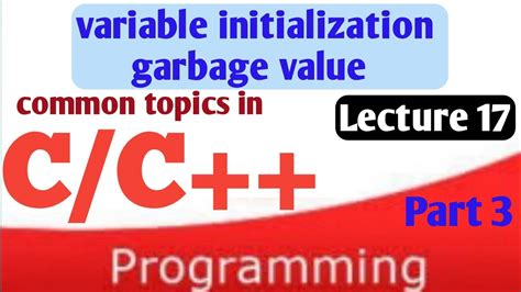 Lecture 17 Variable Initialization In Cc Language Part 3 In Urdu