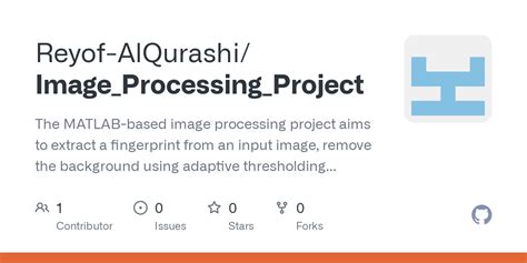 Github Reyof Alqurashiimageprocessingproject The Matlab Based Image Processing Project