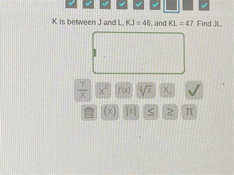 Answered K Is Between J And L KJ And KL Bartleby