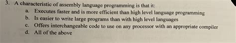 Solved A Characteristic Of Assembly Language Programming Is That It