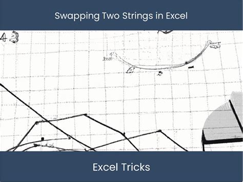Swap Strings In Excel Ultimate How To Guide Excel