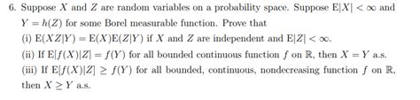 Solved Suppose X And Z Are Random Variables On A Chegg