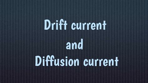 What Is The Difference Between Drift Current And Diff
