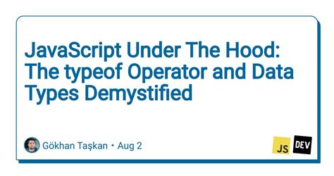 Bilal Awan On Linkedin Javascript Under The Hood The Typeof Operator