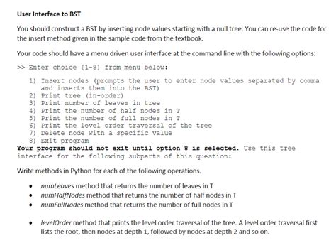 Solved User Interface To Bst You Should Construct A Bst By