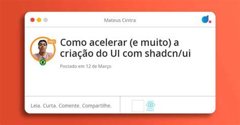 Como Acelerar E Muito A Criação Do Ui Com Shadcnui