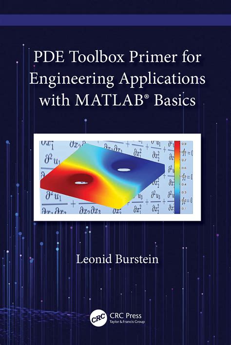 Pde Toolbox Primer For Engineering Applications With Matlab® Basics By Leonid Burstein Goodreads