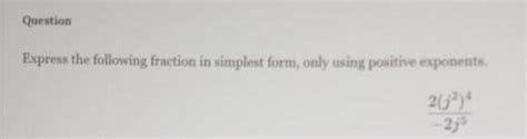 [answered] Question Express The Following Fraction In Simplest Form Kunduz
