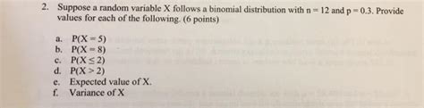 Solved Suppose A Random Variable X Follows A Binomial Chegg