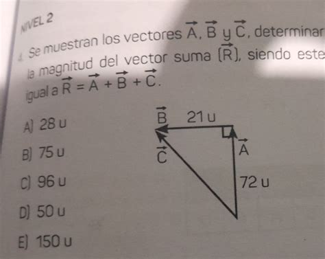 solved nivel 2 se muestran los vectores vector a vector b y vector c
