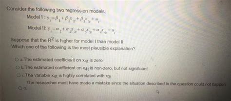 Solved Consider The Following Two Regression Models
