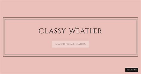 Classy Weather Codesandbox