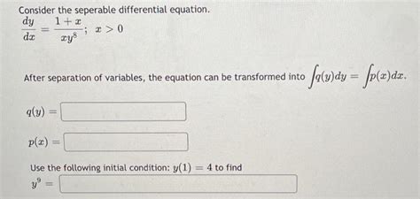 Solved Consider The Seperable Differential Equation