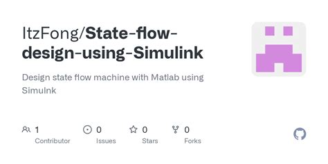 GitHub ItzFong State Flow Design Using Simulink Design State Flow Machine With Matlab Using