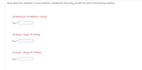 Solved Using Values From Appendix C Of Your Textbook