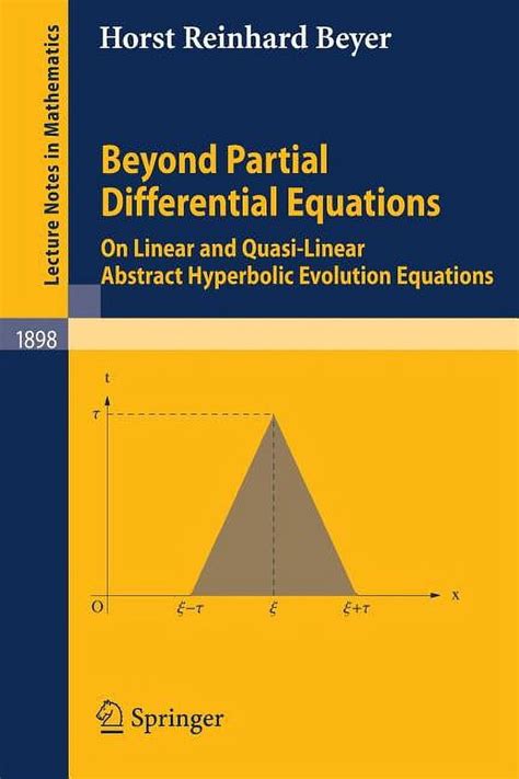 Lecture Notes In Mathematics Beyond Partial Differential Equations On