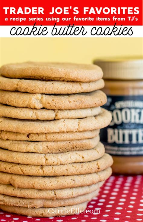 trader joe s cookie butter cookies carrie elle