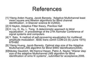 Blind PNLMS Adaptive Algorithm For SIMO FIR Channel Estimation PPT