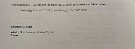 Solved For Questions 6 10 Consider The Following 2d Array