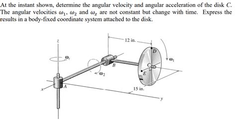 At The Instant Shown Determine The Angular Velocity Chegg