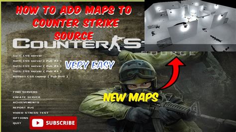 HOW TO ADD MAPS TO COUNTER STRIKE SOURCE VERY EASY WORKING YouTube