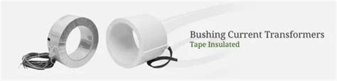 Low Voltage Range Bushing Current Transformers At Best Price In Vadodara