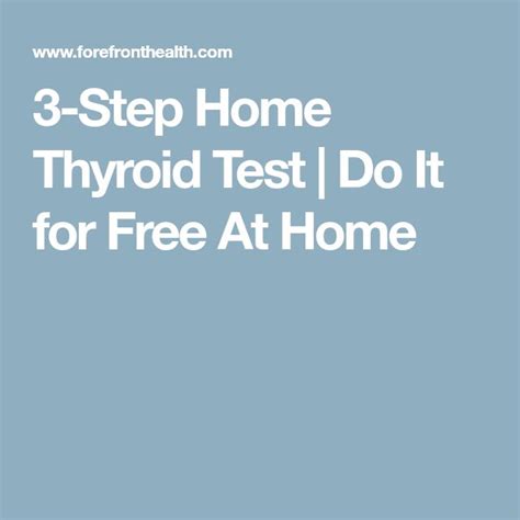 3 Step Home Thyroid Test Do It For Free At Home
