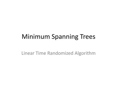 Ppt Minimum Spanning Trees Powerpoint Presentation Free Download
