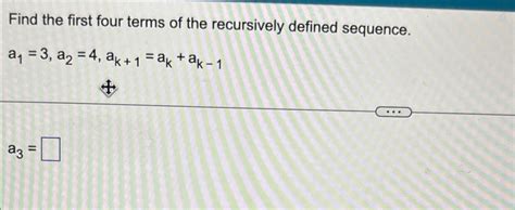 solved find the first four terms of the recursively defined