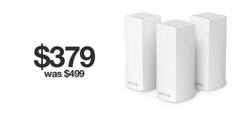 Linksys Velop Tri Band Mesh WiFi System 150 Off For Black Friday 2019