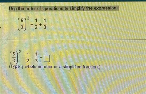 Solved Use The Order Of Operations To Simplify The Chegg
