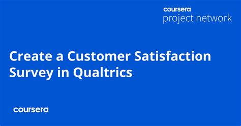 Create A Customer Satisfaction Survey In Qualtrics Coursya