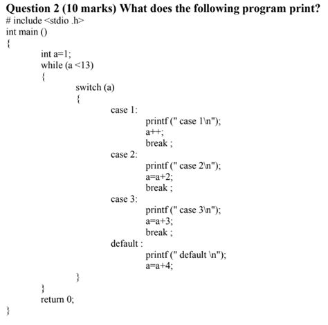 solved question 2 10 marks what does the following program