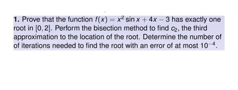 solved 1 prove that the function f x x2sinx 4x−3 has