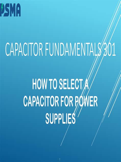 Psma Capacitor Fundamentals 301 Pdf Power Inverter Capacitor
